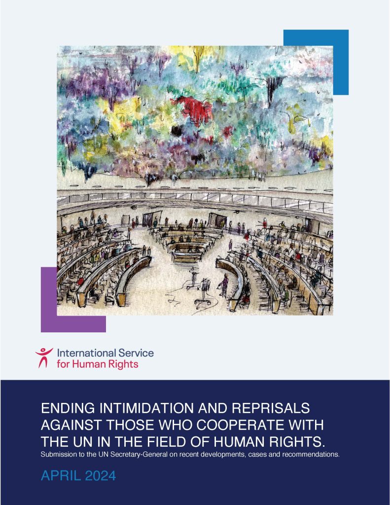 Reprisals: ISHR sheds light on cases of intimidation and reprisals ...